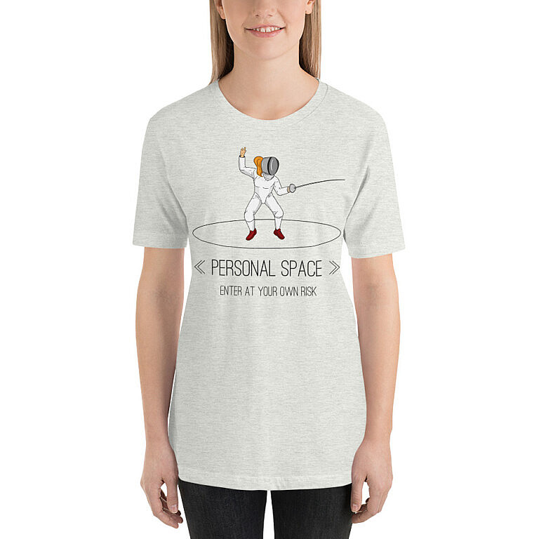 Funny Fencer's Personal Space Unisex T-Shirt for men or women - Fencing ...